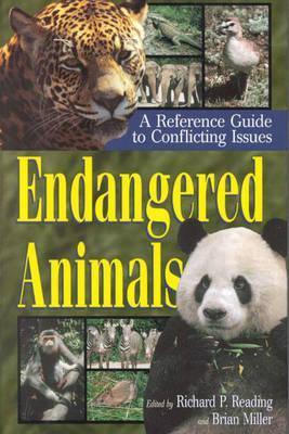 Endangered Animals: A Reference Guide to Conflicting Issues by Richard ...
