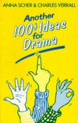 Another 100+ Ideas for Drama by Anna Scher | Goodreads
