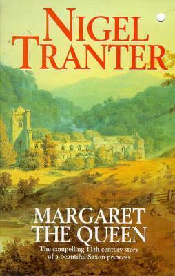 Margaret the Queen by Nigel Tranter | Goodreads