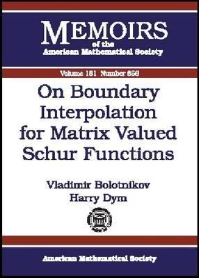 On Boundary Interpolation for Matrix Valued Schur Functions by Harry Dym | Goodreads