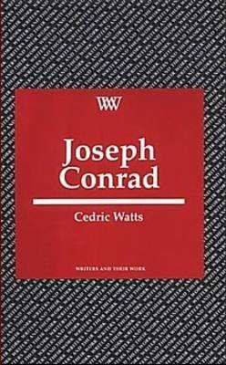 Joseph Conrad (Writers and Their Work) by Cedric Watts | Goodreads
