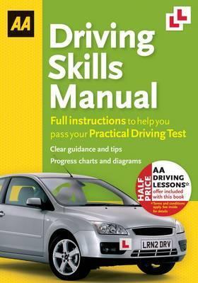 AA Driving Skills Manual: Full Instructions to Help You Pass Your ...