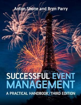 Successful Event Management: A Practical Handbook by Anton Shone ...