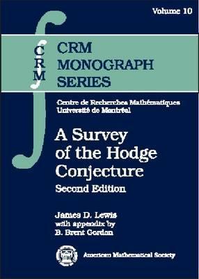 A Survey of the Hodge Conjecture by James D. Lewis | Goodreads
