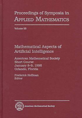 Mathematical Aspects of Artificial Intelligence: American Mathematical Society Short Course ...