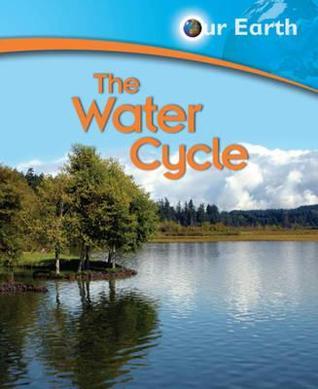 Water Cycle by Jen Green | Goodreads
