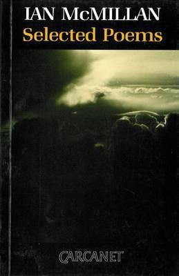 Ian McMillan: Selected Poems by Ian McMillan | Goodreads
