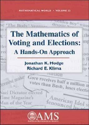 The Mathematics of Voting and Elections: A Hands-On Approach by ...