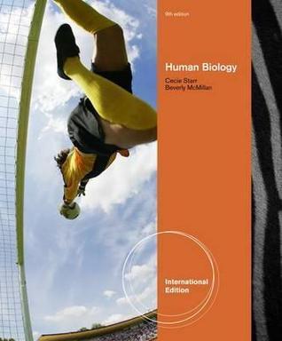 Human Biology by Cecie Starr | Goodreads