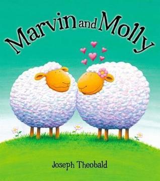 Marvin and Molly by Joseph Theobald | Goodreads