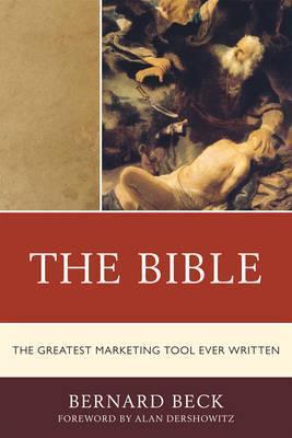 The Bible: The Greatest Marketing Tool Ever Written by Bernard Beck ...