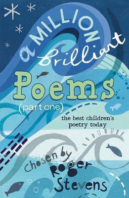 Million Brilliant Poems Part One by Roger Stevens | Goodreads