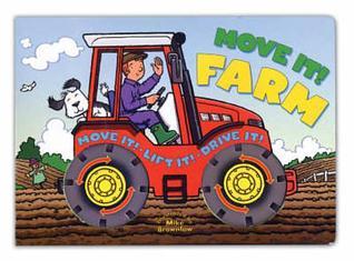 Move It! Farm by Mike Brownlow | Goodreads