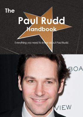 The Paul Rudd Handbook - Everything You Need to Know about Paul Rudd by ...