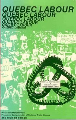 QUEBEC LABOUR 2 ED by Marcel Pepin | Goodreads