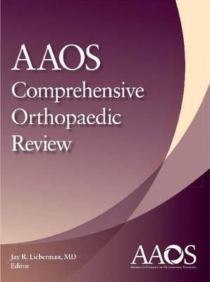 AAOS Comprehensive Orthopaedic Review by Jay R. Lieberman | Goodreads