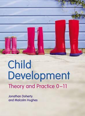 Child Development: Theory and Practice 0-11 by Jonathan Doherty | Goodreads
