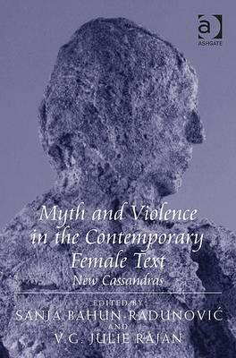 Myth and Violence in the Contemporary Female Text: New Cassandras by V ...