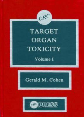 Target Organ Toxicity, Volume I by James Cohen | Goodreads