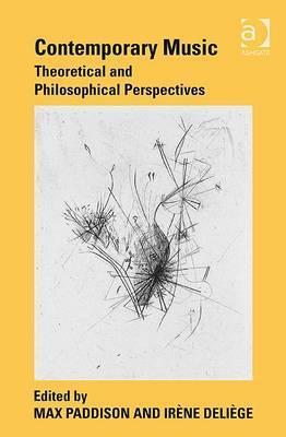 Contemporary Music: Theoretical and Philosophical Perspectives by Max ...