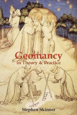 Geomancy in Theory and Practice by Stephen Skinner | Goodreads