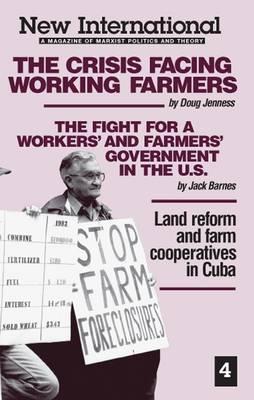New International, No. 4: The Fight for a Workers and Farmers ...