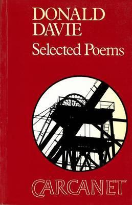 Donald Davie: Selected Poems by Donald Davie | Goodreads