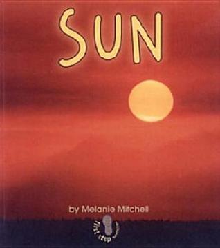 Sun (First Step Nonfiction: Space) by Melanie Mitchell | Goodreads