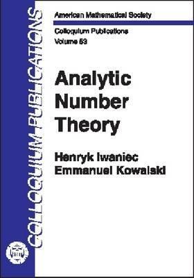 Analytic Number Theory (COLLOQUIUM PUBLICATIONS by Henryk Iwaniec | Goodreads