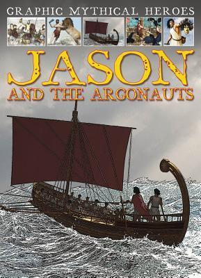 Jason and the Argonauts (Graphic Mythical Heroes) by Gary Jeffrey ...