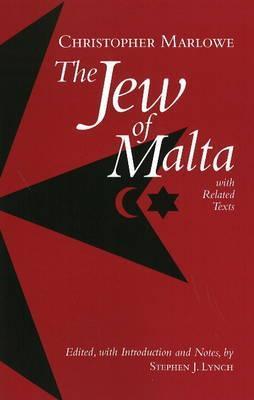 The Jew of Malta: with Related Texts by Christopher Marlowe | Goodreads