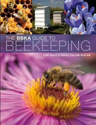 The BBKA Guide to Beekeeping, Second Edition by Ivor Davis | Goodreads