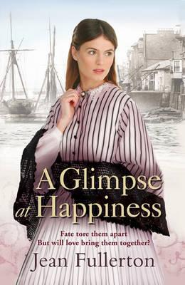 A Glimpse at Happiness (The Nolan Family #2) by Jean Fullerton | Goodreads