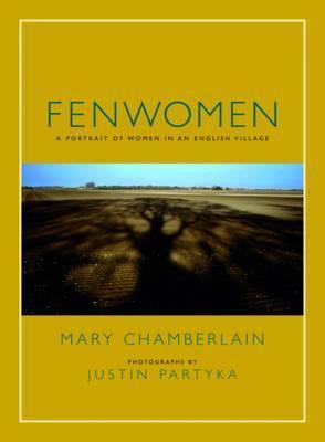 Fenwomen by Mary Chamberlain | Goodreads