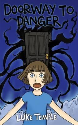 Doorway to Danger (Ghost Island) by Luke Temple | Goodreads