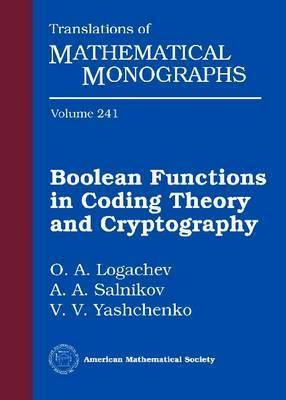 Boolean Functions in Coding Theory and Cryptography (Translations of Mathematical Monographs) by ...