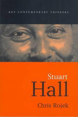 Stuart Hall by Chris Rojek | Goodreads