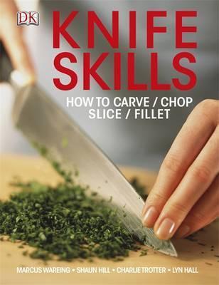 Knife Skills by M ET AL WAREING | Goodreads