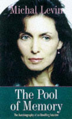 The Pool of Memory by MICHAL LEVIN (1998-05-03) by Michal Levin | Goodreads