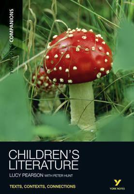 York Notes Companions Children's Literature by Lucy Pearson | Goodreads