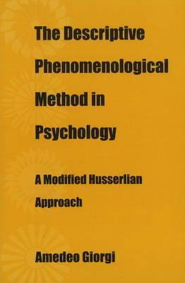 The Descriptive Phenomenological Method in Psychology: A Modified ...