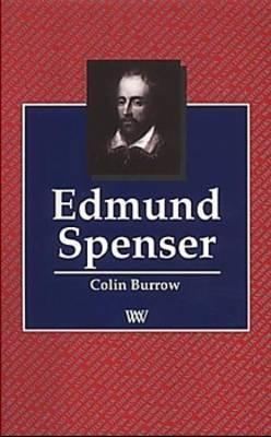 Edmund Spenser (Writers and Their Work) by Colin Burrow | Goodreads