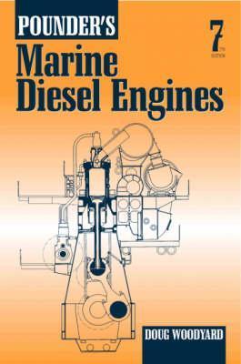 Pounder's Marine Diesel Engines, Seventh Edition by Doug Woodyard ...