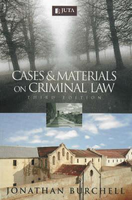 Cases and Materials on Criminal Law by Jonathan M. Burchell | Goodreads