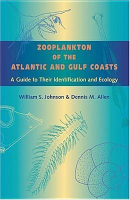 Zooplankton of the Atlantic and Gulf Coasts: A Guide to Their ...