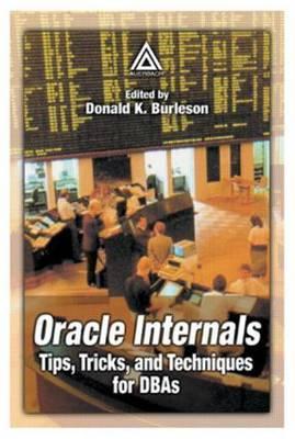 Oracle Internals: Tips, Tricks, and Techniques for DBAs by Donald K ...
