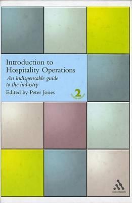 Introduction to Hospitality Operations: An Indispensible Guide to the ...