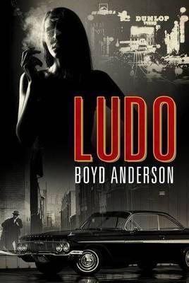 Ludo by Boyd Anderson | Goodreads