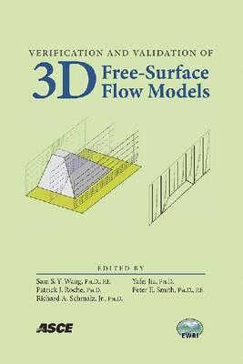 Verification and Validation of 3D Free-Surface Flow Models by ...