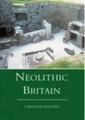 Neolithic Britain by Caroline Malone | Goodreads